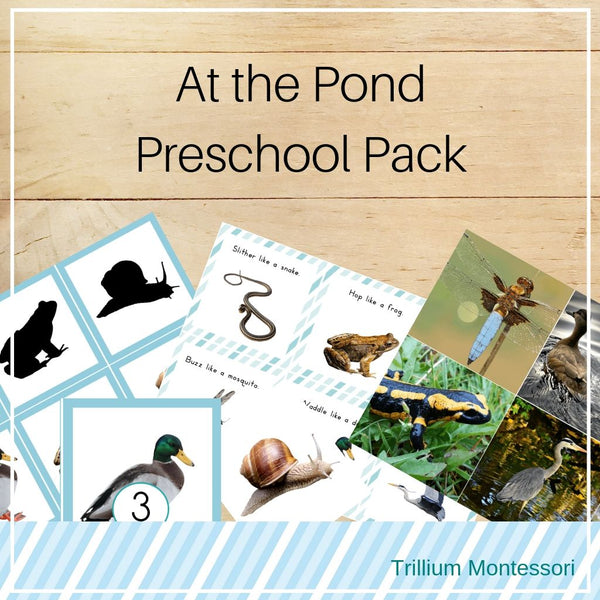Ponds Preschool Pack – Trillium Montessori